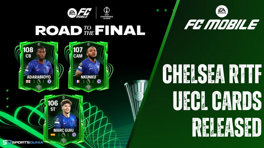 FC Mobile Chelsea RTTF UECL Cards Released: Official Stats